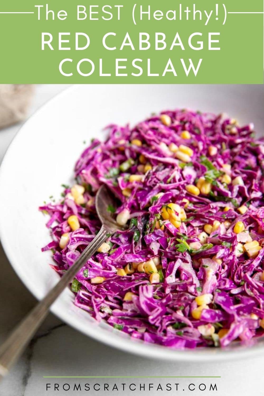 Easy Red Cabbage Coleslaw Recipe with Sweet Corn | From Scratch Fast